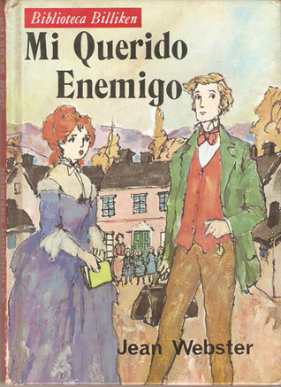 Mi querido enemigo (Papaíto Piernas Largas #2) by Jean Webster | Goodreads