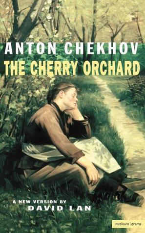The Cherry Orchard (Modern Plays) by Anton Chekhov | Goodreads