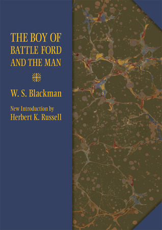 The Boy of Battle Ford and the Man by W.S. Blackman | Goodreads