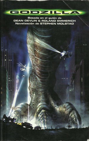 Godzilla (Spanish Edition) by Dean Devlin | Goodreads