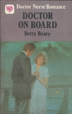 Doctor on Board by Betty Beaty | Goodreads