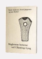 Maglemose hytterne ved Ulkestrup Lyng by Knud Andersen | Goodreads