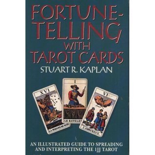 Fortune Telling With Tarot Cards by Stuart R. Kaplan | Goodreads