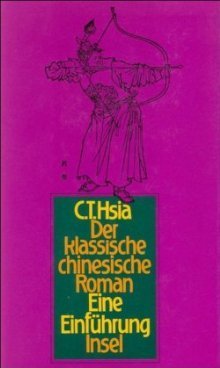 Der klassische chinesische Roman: Eine Einführung by Chih-Tsing Hsia ...
