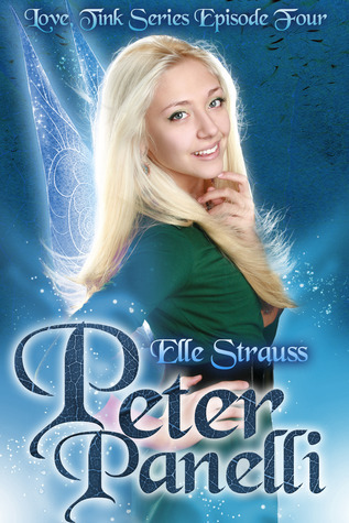 Peter Panelli (Love, Tink #4) by Elle Strauss | Goodreads