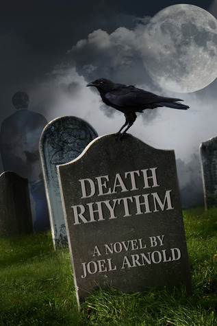 Death Rhythm by Joel Arnold | Goodreads