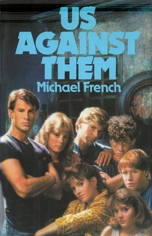Us Against Them by Michael R. French | Goodreads
