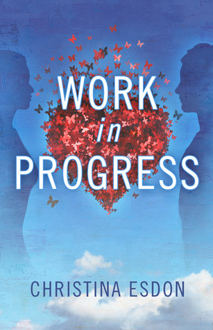 Work in Progress (A Westwood Novel) by Christina Esdon | Goodreads