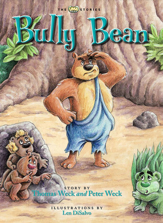 Bully Bean (Lima Bear Stories) by Len DiSalvo | Goodreads