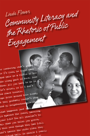 Community Literacy and the Rhetoric of Public Engagement by Linda ...
