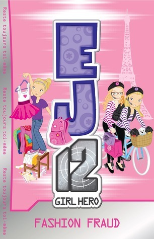 Fashion Fraud (EJ12 Girl Hero, #13) by Susannah McFarlane | Goodreads