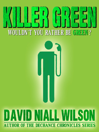 Killer Green by David Niall Wilson | Goodreads