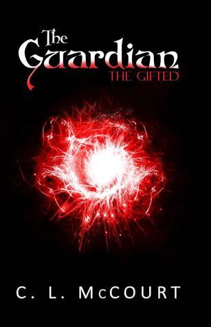 The Guardian (The Gifted, #1) by C.L. McCourt | Goodreads
