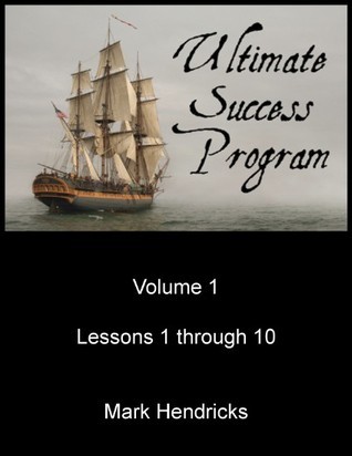Ultimate Success Program by Mark Hendricks | Goodreads