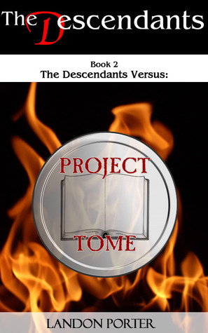The Descendants Collection 2: Tome Attacks by Landon Porter | Goodreads