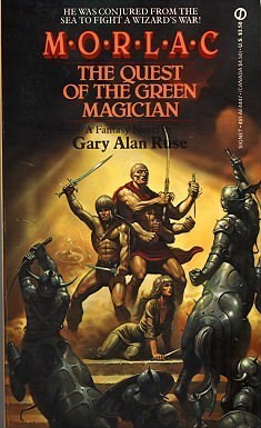 Morlac, Quest of the Green Magician by Gary Alan Ruse | Goodreads