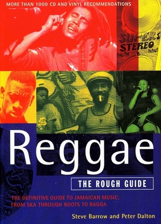 Reggae: The Rough Guide by Steve Barrow | Goodreads