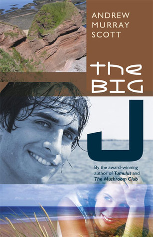 The Big J by Andrew Murray Scott | Goodreads