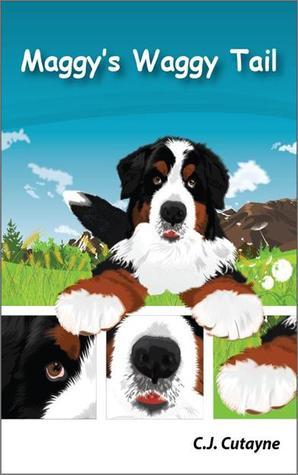 Maggys Waggy Tail by C.J. Cutayne | Goodreads