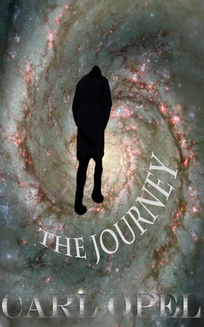 The Journey by Carl Opel | Goodreads