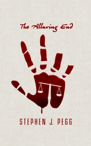 The Alluring End by Stephen Pegg | Goodreads
