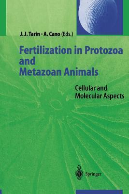 Fertilization in Protozoa and Metazoan Animals: Cellular and Molecular ...