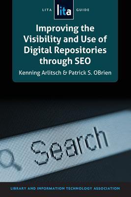Improving the Visibility and Use of Digital Repositories through SEO: A ...