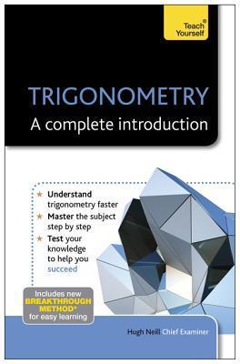Trigonometry--A Complete Introduction: A Teach Yourself Guide by Hugh ...