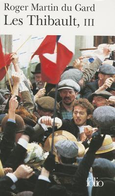 Les Thibault, Tome III by Du Martin | Goodreads