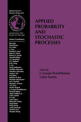 Applied Probability and Stochastic Processes by J. George Shanthikumar ...