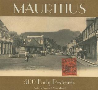 Mauritius 500 Early Postcards by Yvan Martial | Goodreads