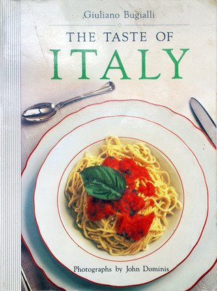 The Taste of Italy by Giuliano Bugialli | Goodreads