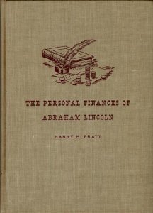The Personal Finances of Abraham Lincoln by Harry E. Pratt | Goodreads