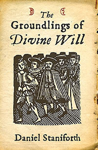 The Groundlings of Divine Will by Daniel Staniforth | Goodreads