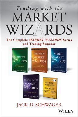 Trading with the Market Wizards: The Complete Market Wizards Series and ...