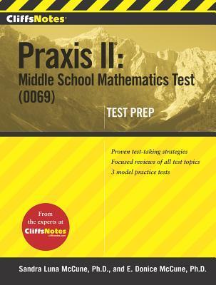 Cliffsnotes Praxis II: Middle School Mathematics Test (0069) Test Prep ...