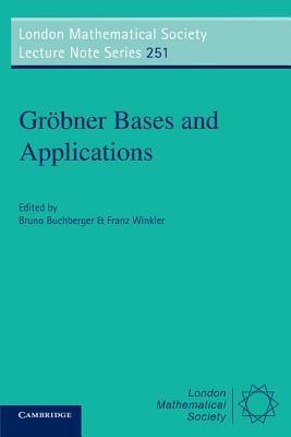 Gr bner Bases and Applications by Bruno Buchberger | Goodreads