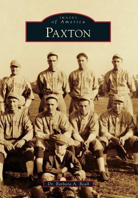 Paxton (Images of America: Massachusetts) by Barbara A. Beall | Goodreads