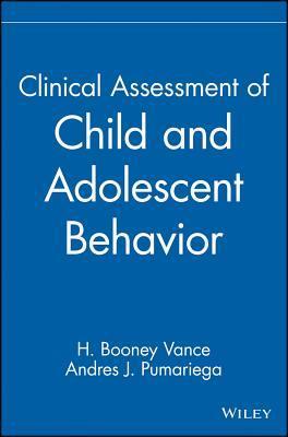 Clinical Assessment of Child and Adolescent Behavior by H. Booney Vance ...