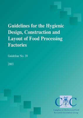 Guidelines for the Hygienic Design, Construction and Layout of Food ...