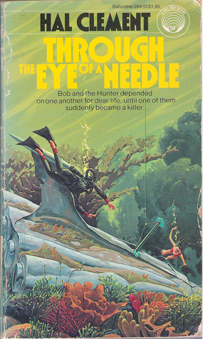 Through the Eye of a Needle by Hal Clement | Goodreads