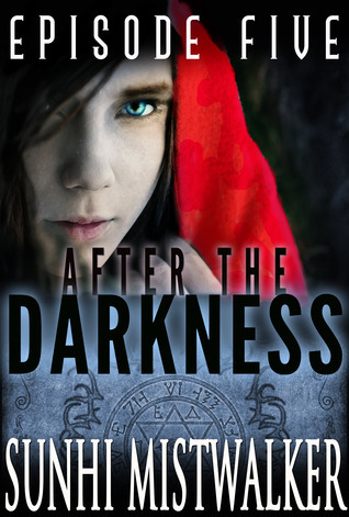 After The Darkness: Episode Five by SunHi Mistwalker | Goodreads