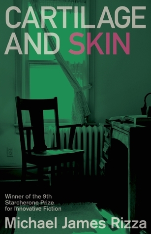 Cartilage and Skin by Michael James Rizza | Goodreads