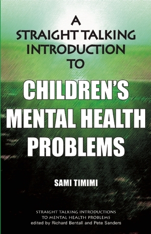 A Straight Talking Introduction to Children's Mental Health Problems by ...