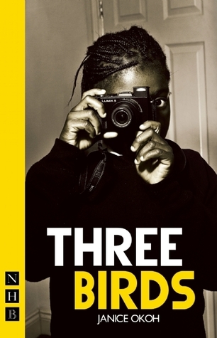 Three Birds by Janice Okoh | Goodreads