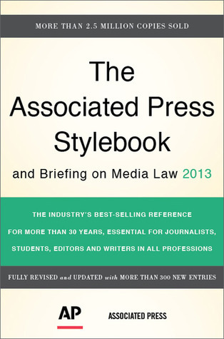 The Associated Press Stylebook 2013 by Associated Press | Goodreads