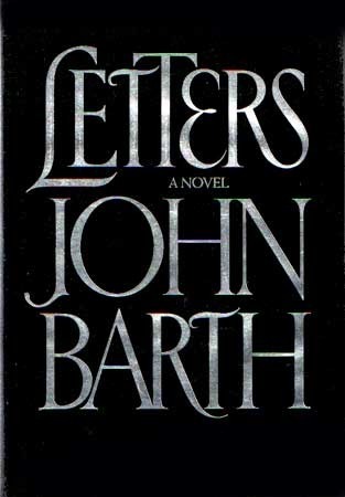 Letters: A Novel by John Barth | Goodreads