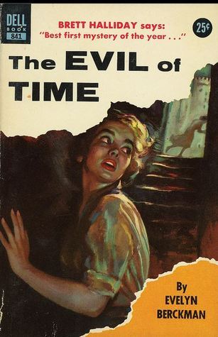 The Evil of Time by Evelyn Berckman | Goodreads