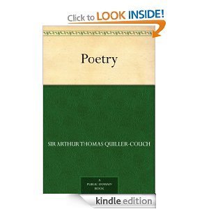 Poetry Sir Arthur Thomas Quiller-Couch by Arthur Quiller-Couch | Goodreads