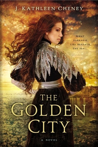 The Golden City (The Golden City, #1) by J. Kathleen Cheney | Goodreads